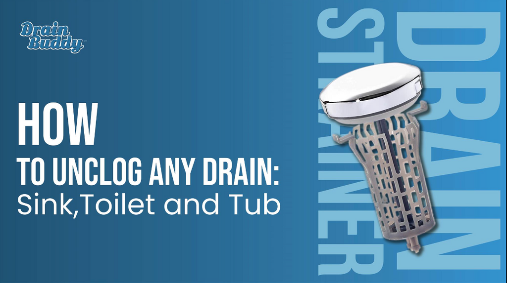 How to Unclog Any Drain: Sink, Toilet, and Tub– Drain Strain